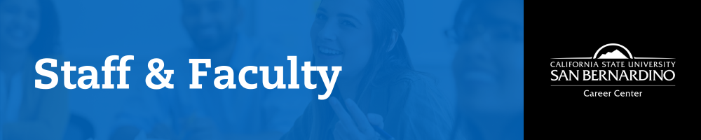 Staff/Faculty | Career Center | CSUSB